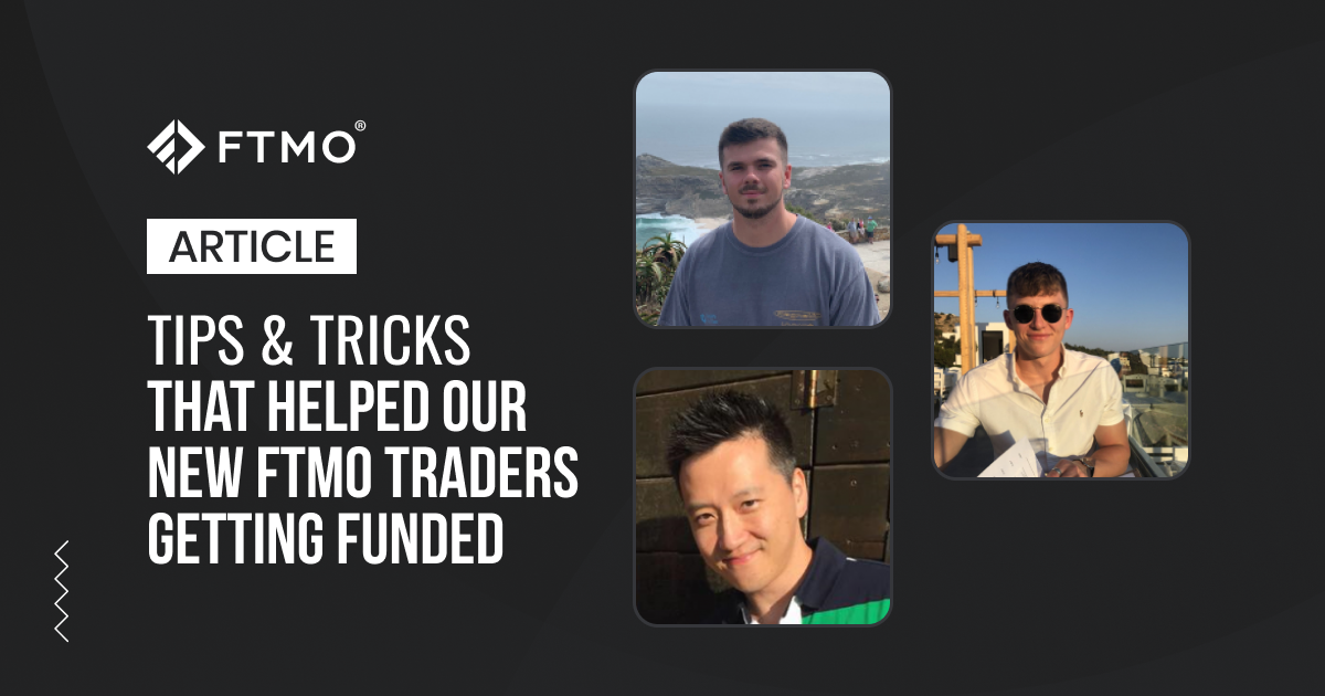 Tips & Tricks that helped our new FTMO Traders | FTMO.com